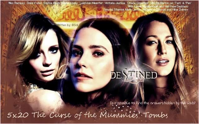 The Curse of the Mummies’ Tombs | Destined-The Next Generation of ...
