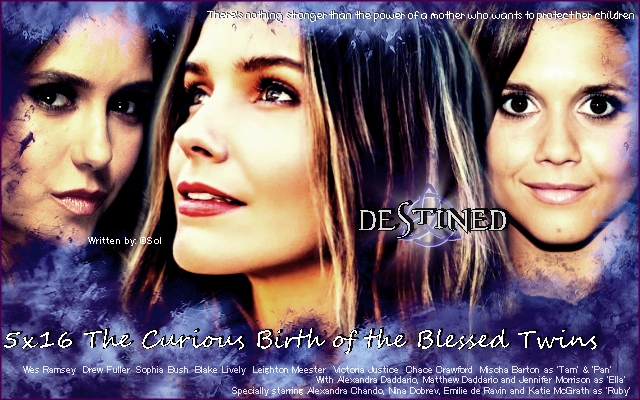The Curious Birth of the Blessed Twins | Destined-The Next Generation ...