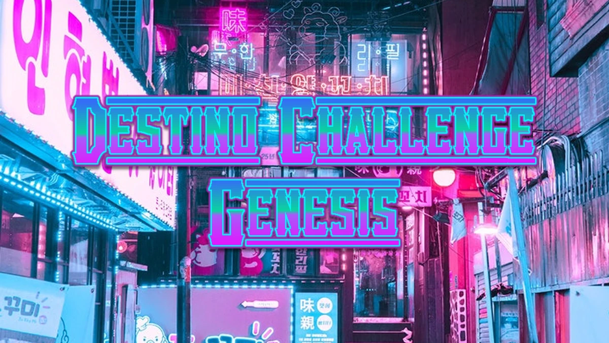 Destino Challenge: Genesis | Destino ORG Wiki | Fandom