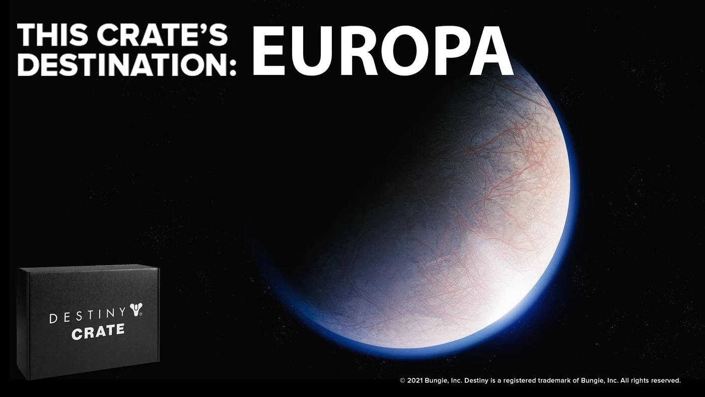 Destiny Crate EUROPA | Destiny Collectors Wiki | Fandom