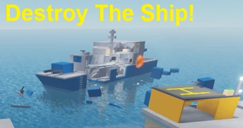 Destroy the ship roblox Wiki | Fandom