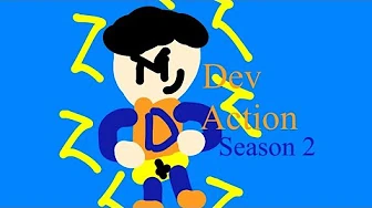 Season 2 | Dev Action Wiki | Fandom