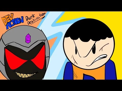 Dark Destruction | Dev Action Wiki | Fandom