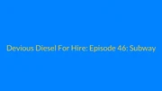 Episodes | Devious Diesel For Hire Wiki | Fandom