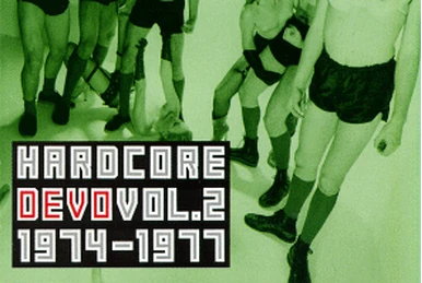 Devo Hardcore Vol 1
