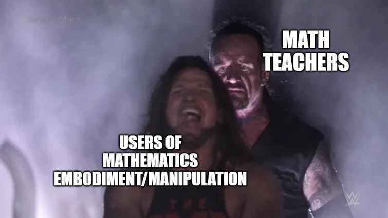 Math Teachers are built different. Meme I made | Fandom