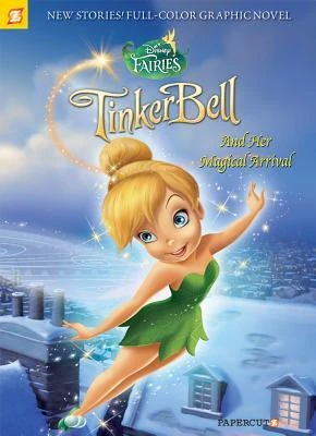Tinker Bell and Her Magical Arrival | Disney Fairies Wiki | Fandom