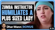 Zumba INSTRUCTOR Humiliates A PLUS SIZED LADY | Dharmann Wiki | Fandom