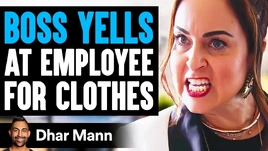 Boss YELLS At EMPLOYEE For Clothes, She Lives To Regret It | Dharmann ...