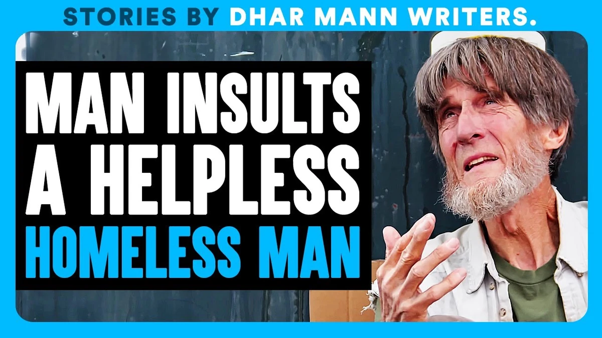 MAN INSULTS Helpless HOMELESS MAN | Dharmann Wiki | Fandom