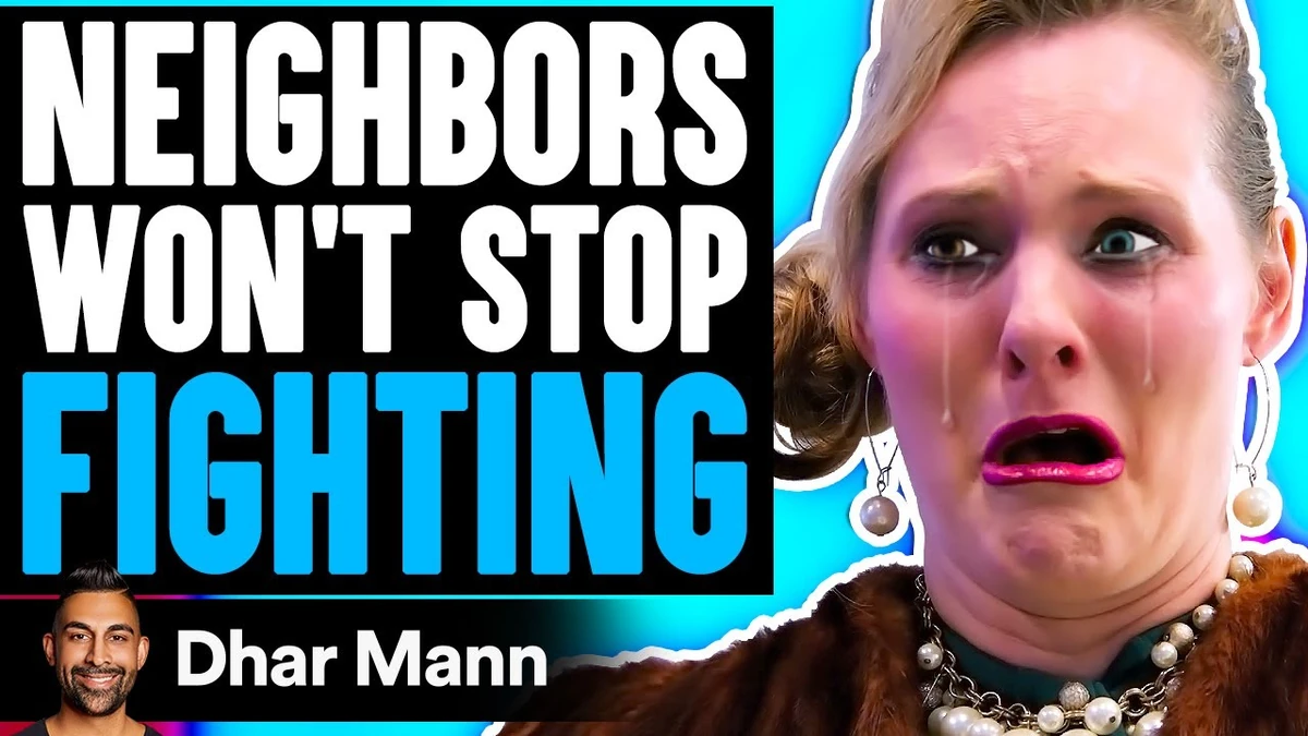 NEIGHBORS Won’t STOP FIGHTING, What Happens Next Is Shcoking | Dharmann ...