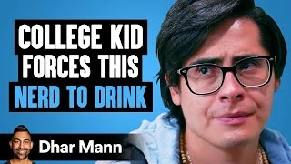 College Kid Forces This Nerd To Drink, He Lives To Regret It | Dharmann ...