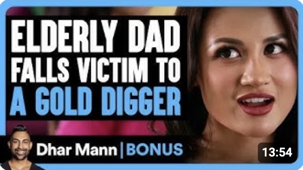 Elderly Dad FALLS VICTIM To A GOLD DIGGER | Dharmann Wiki | Fandom
