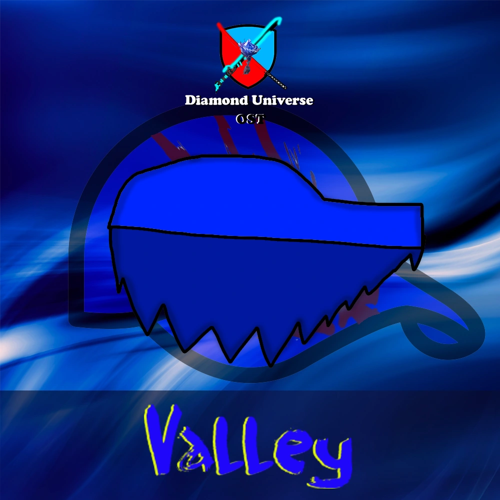 Valley | Diamond Universe Wiki | Fandom