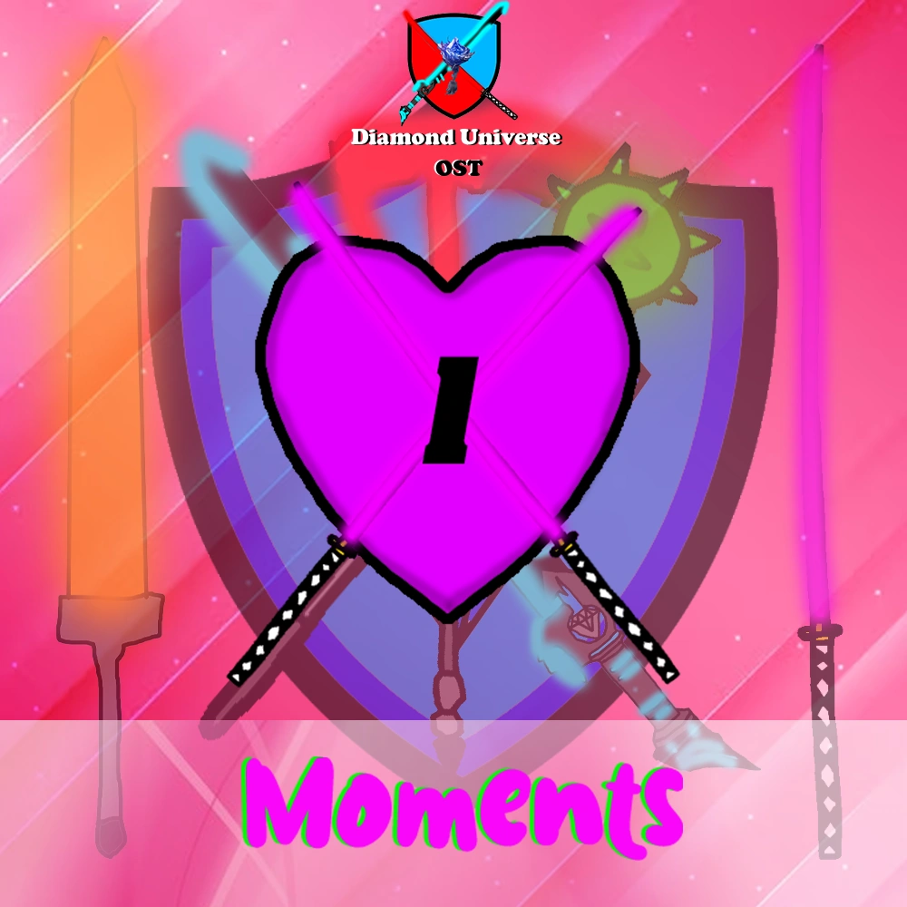 Moments | Diamond Universe Wiki | Fandom