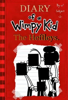 Diary of a Wimpy Kid: The Heffleys | Diary of a Wimpy Kid Fanfictions ...