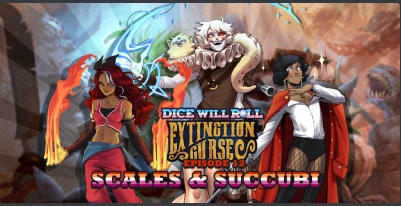 Extinction Curse Episode 12: Scales & Succubi | Dice Will Roll Wiki ...