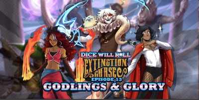 Extinction Curse Episode 13: Godlings & Glory | Dice Will Roll Wiki ...
