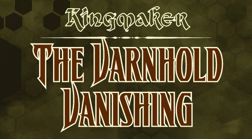 Kingmaker Episode 28: Villages & Vanishings | Dice Will Roll Wiki | Fandom