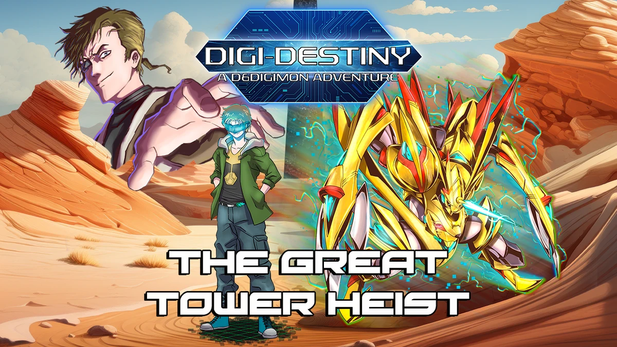 The Great Tower Heist | Digi-Destiny Wiki | Fandom