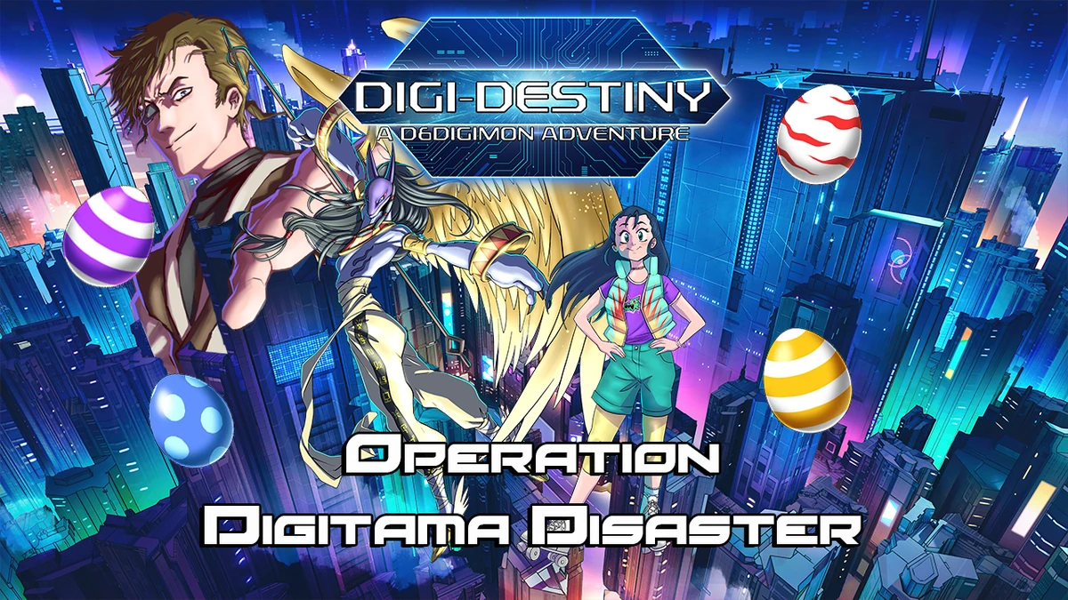 Operation: Digitama Disaster | Digi-Destiny Wiki | Fandom