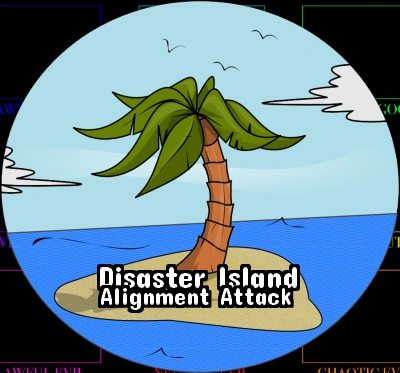 Alignment Attack | Disaster Island: The Series Wiki | Fandom