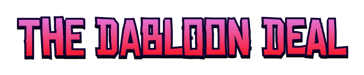 The Dabloon Deal | Disaster Warning Fan Wiki | Fandom