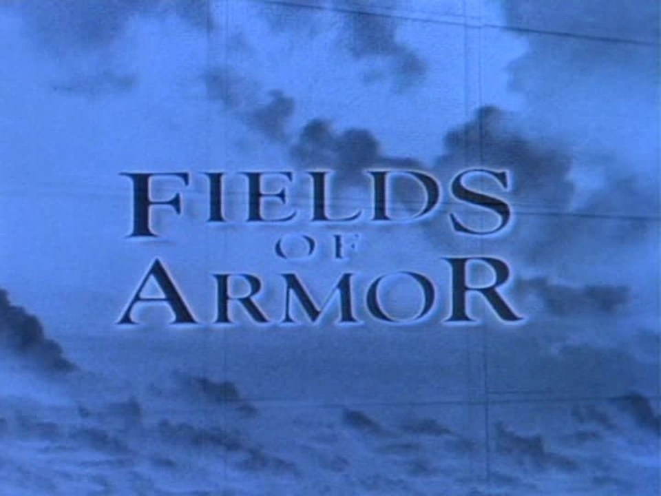 Fields of Armor | Discovery, Inc Wiki | Fandom