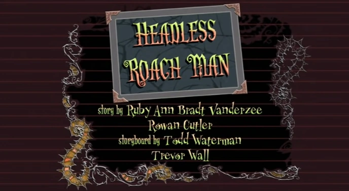 Growing Up Creepie/Headless Roach Man/Invasion of the Locusts ...