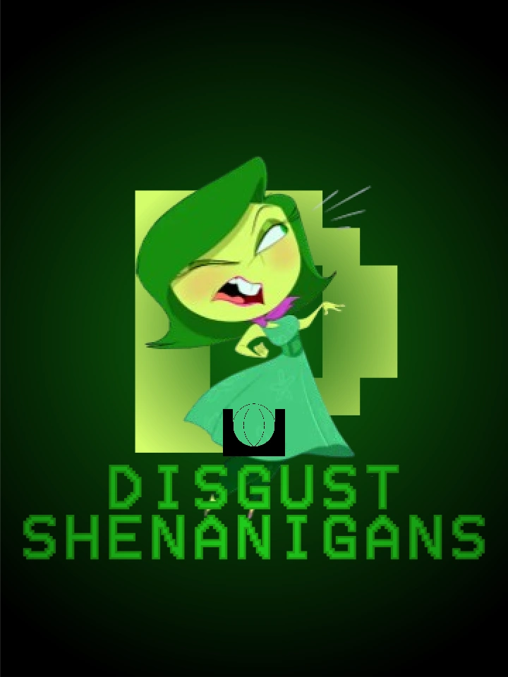 Disgust Shenanigans (movie) | Disgust Shenanigans Wiki | Fandom