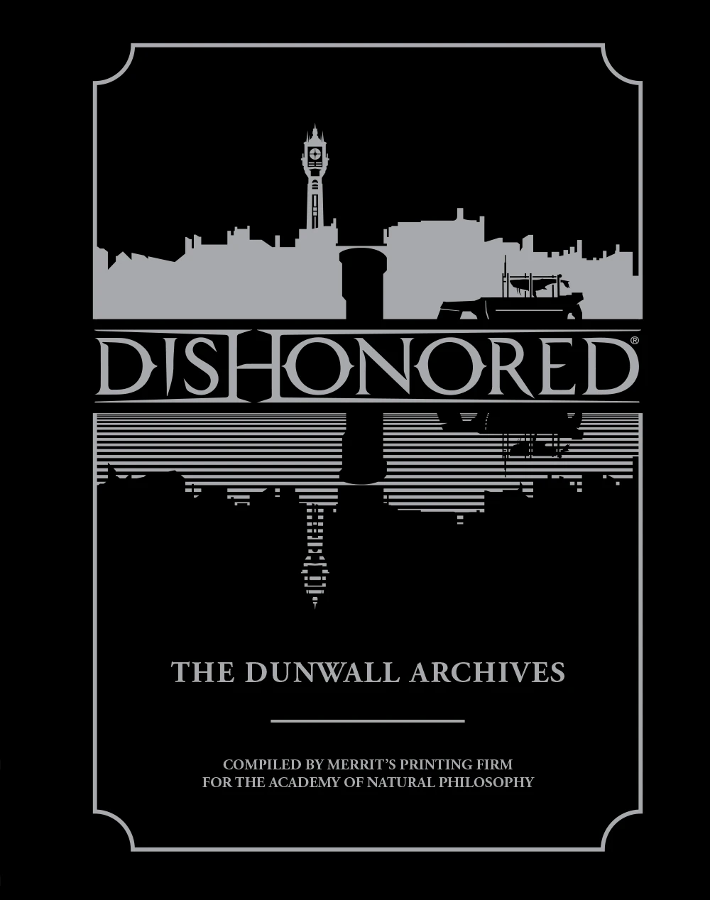 Dishonored: The Dunwall Archives | Dishonored Wiki | Fandom
