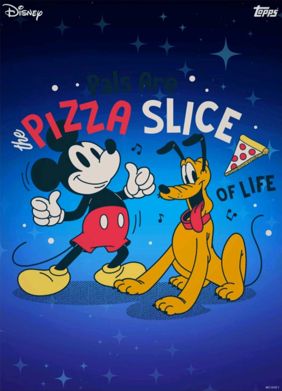 32372 - Pals Are The Pizza Slice Of Life | Disney Collect! by Topps ...