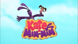 Kate & Mim-Mim | Disney Junior Broadcast Archives Wiki | Fandom