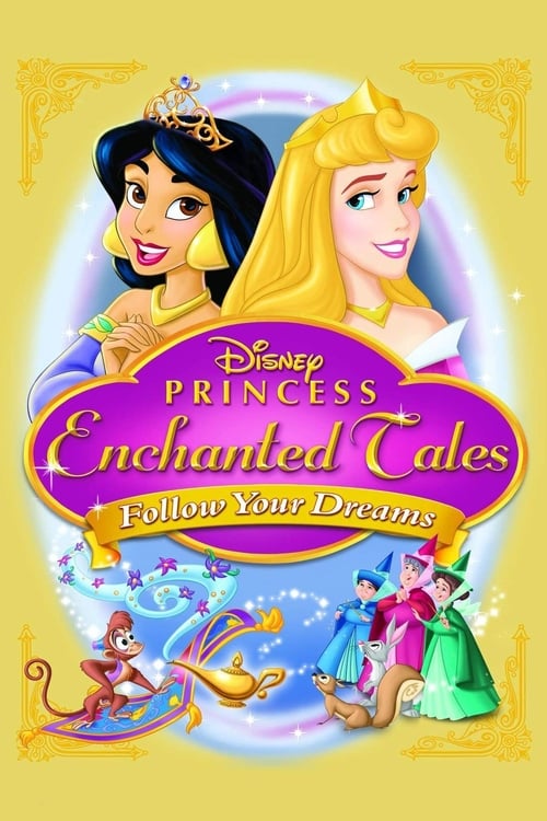 Disney Princess Enchanted Tales: Follow Your Dreams | Disney Knowledge ...
