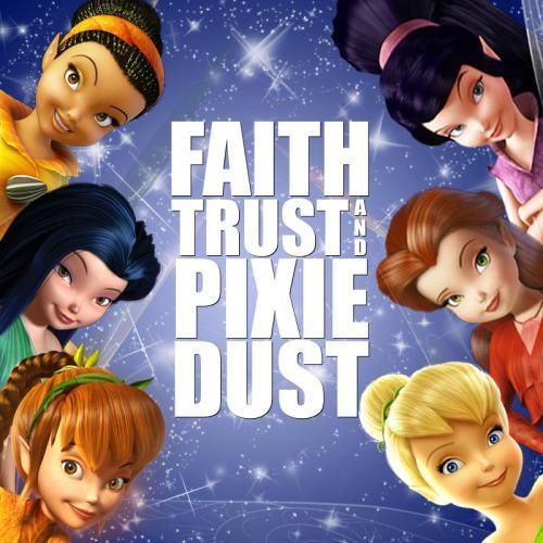Disney Fairies: Faith, Trust, and Pixie Dust | Disney Material Wiki ...