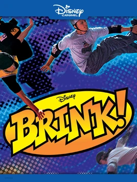 Brink! | Disney Material Wiki | Fandom