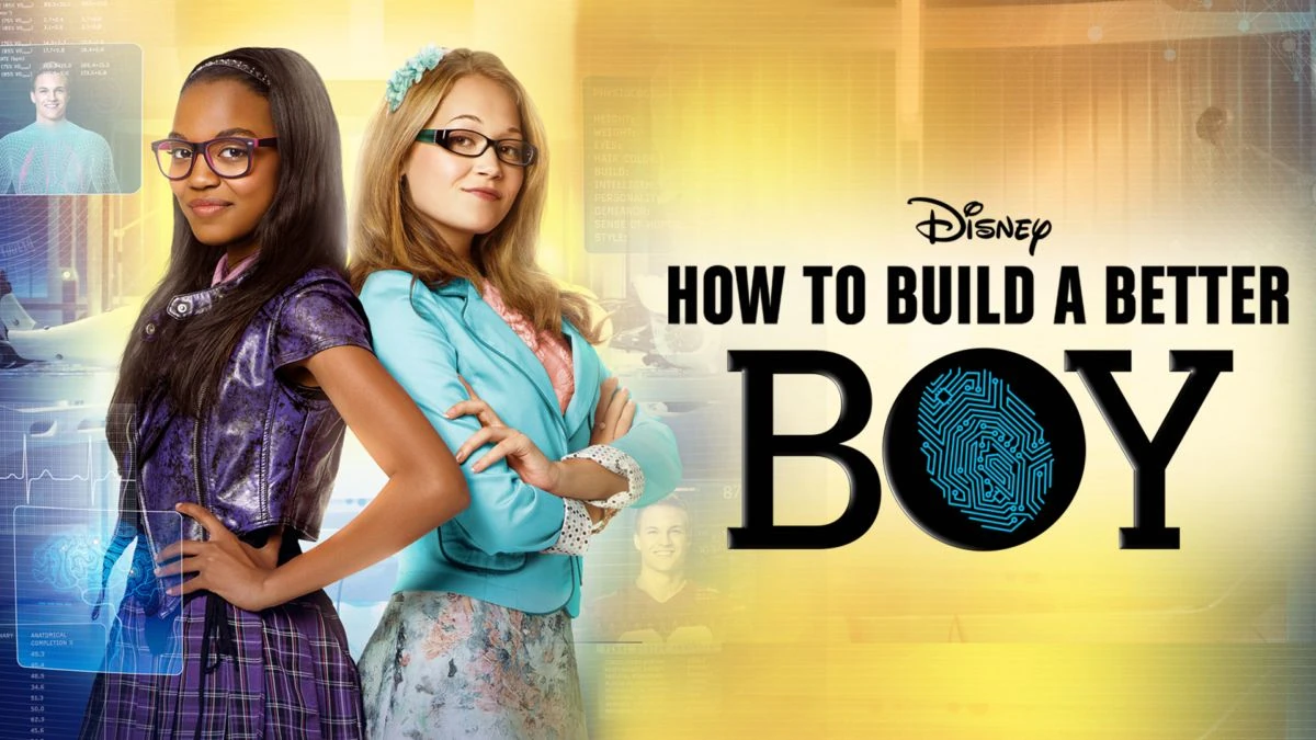 How to Build a Better Boy | Disney Savvy Wiki | Fandom