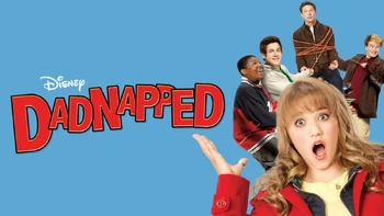 Dadnapped | Disney Savvy Wiki | Fandom