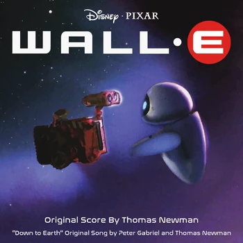 WALL-E (Soundtrack) | Disney Transformed Wiki | Fandom