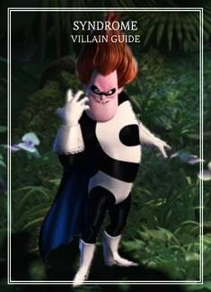 Syndrome | Disney Villainous Homebrew Wiki | Fandom