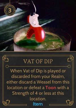 Vat of Dip | Disney Villainous Homebrew Wiki | Fandom