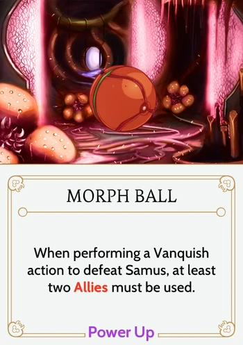 Morph Ball | Disney Villainous Homebrew Wiki | Fandom