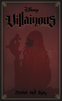 Zeroes and Ones | Disney Villainous Homebrew Wiki | Fandom