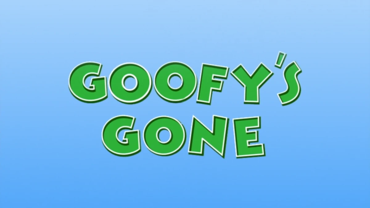 Goofy's Gone | Disney Wiki | Fandom