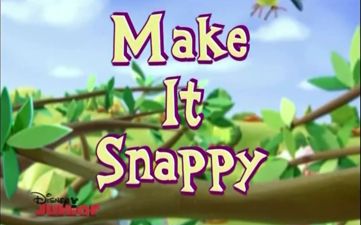 Make it Snappy | Disney Wiki | Fandom
