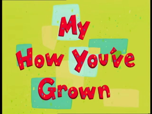 My, How You've Grown | Disney Wiki | Fandom