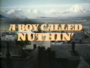 A Boy Called Nuthin' | Disney Wiki | Fandom