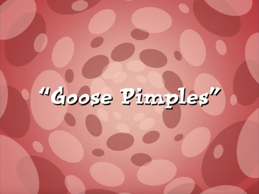 Goose Pimples (Goose Pamples) | Disney Wiki | Fandom