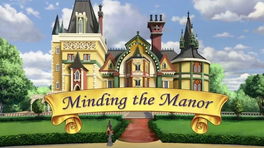Minding the Manor | Disney Wiki | Fandom