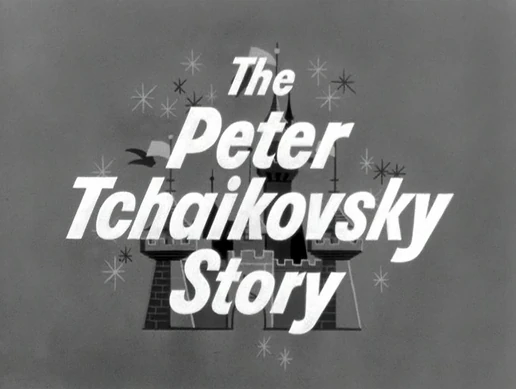 The Peter Tchaikovsky Story | Disney Wiki | Fandom